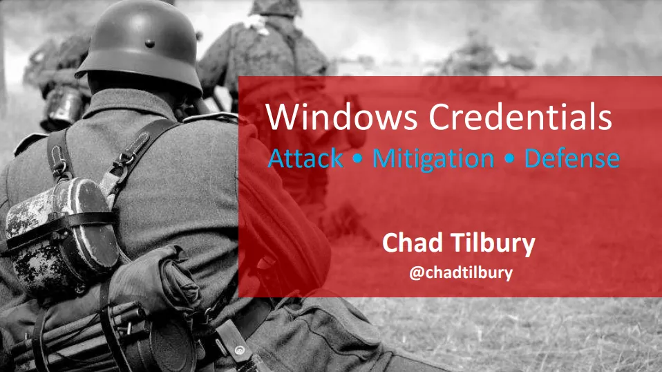 Windows Credentials - Attack Mitigation Defense | Security